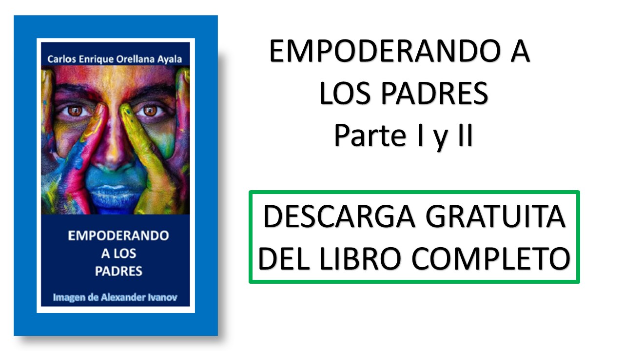EMPODERANDO A LOS PADRES – carlosorellanaayala